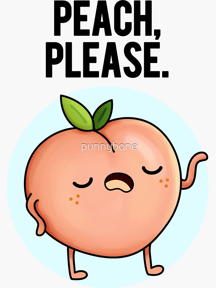 "Peach Please Food Pun" Sticker by punnybone | Redbubble