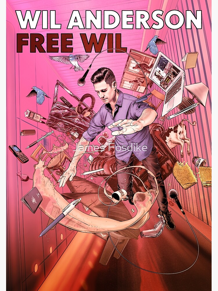 "Wil Anderson - Free Wil (poster)" Poster for Sale by James Fosdike ...