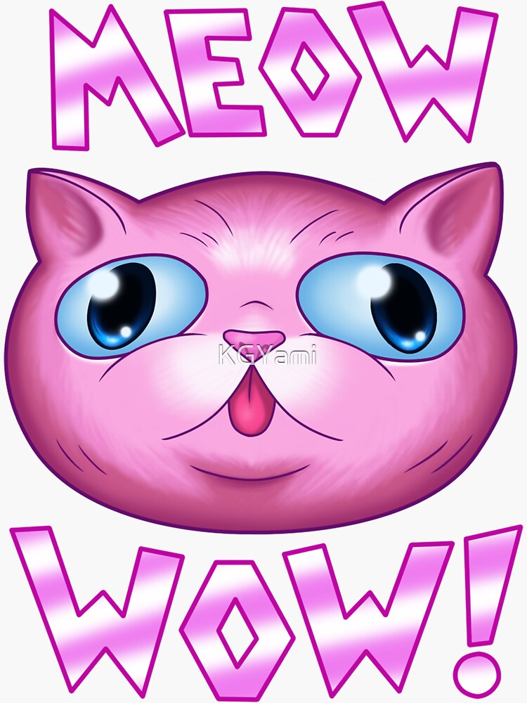 "GF - Meow Wow" Sticker for Sale by KGYami | Redbubble