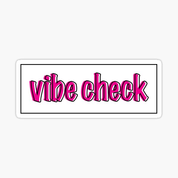 "Vsco Girl Vibe Check" Sticker by blissery | Redbubble