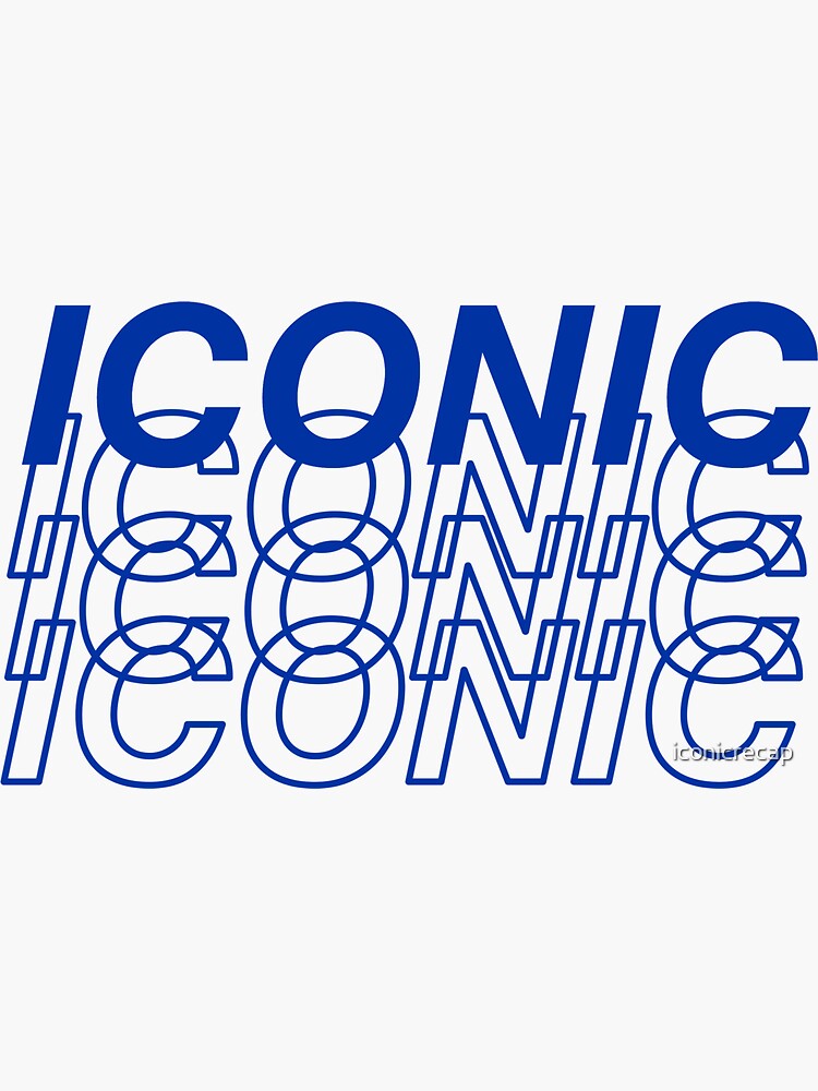 "ICONIC" Sticker for Sale by iconicrecap | Redbubble