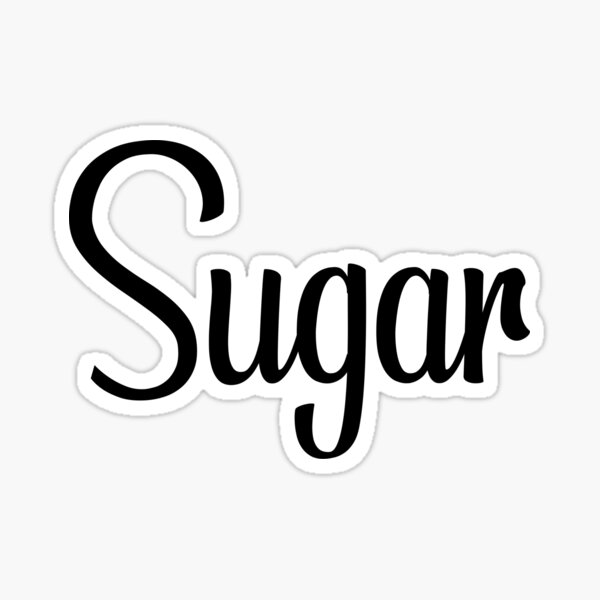 "Sugar" Sticker for Sale by alisonlove | Redbubble