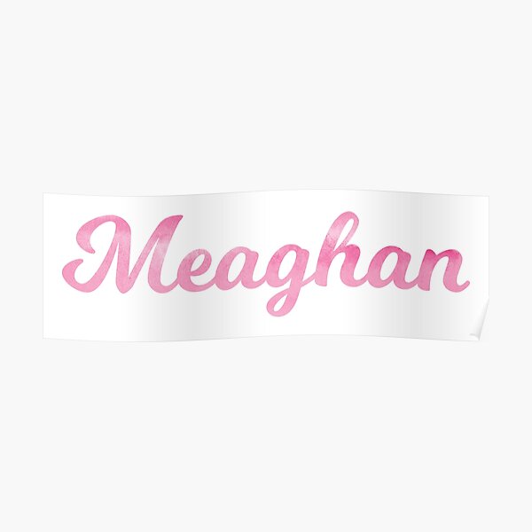 "Meaghan, girls name design" Poster for Sale by ComicKitsch | Redbubble