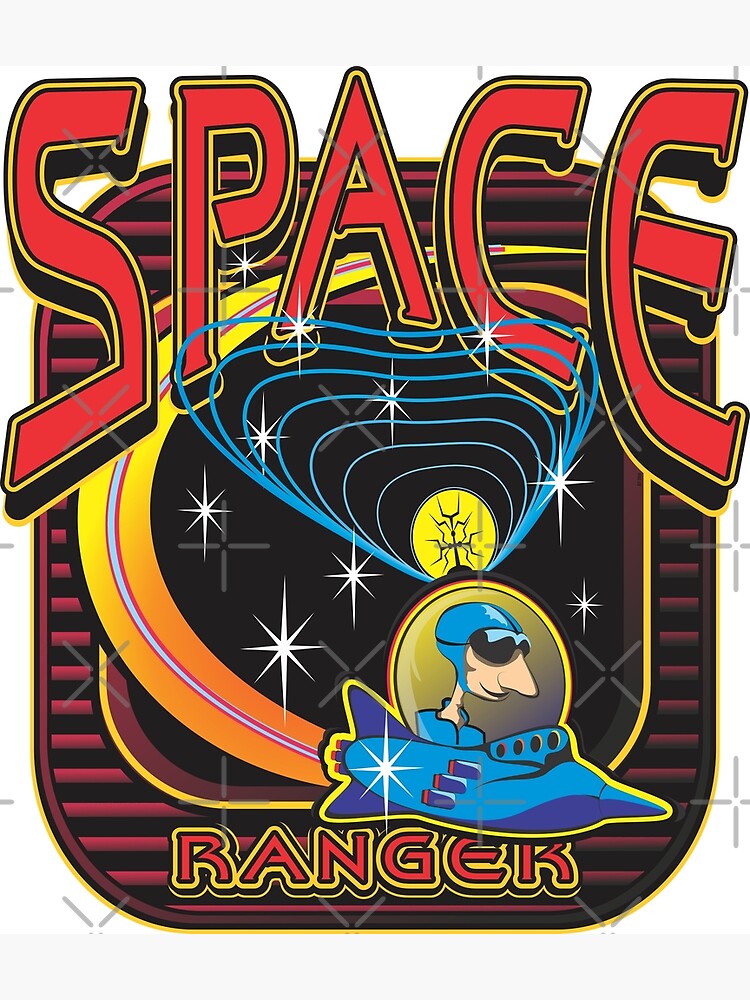 "SPACE RANGER" Poster for Sale by MontanaJack | Redbubble
