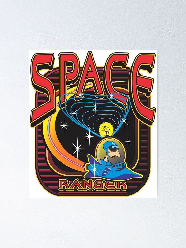 "SPACE RANGER" Poster for Sale by MontanaJack | Redbubble