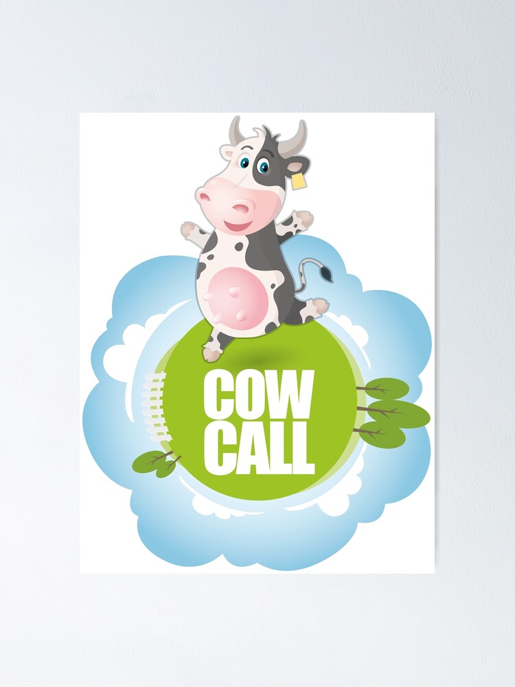 "cow call" Poster for Sale by anthoatana | Redbubble