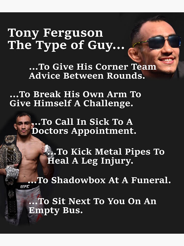 "Tony Ferguson The Type Of Guy..." Sticker by mikey2468 | Redbubble