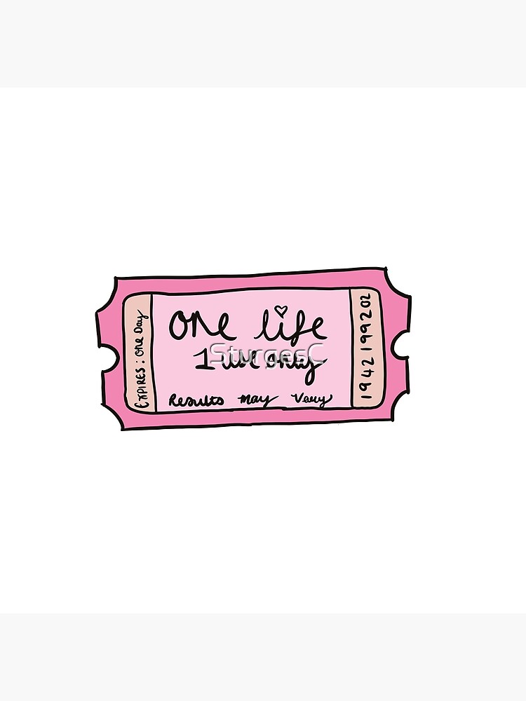 "One life ticket" Poster by SturgesC | Redbubble
