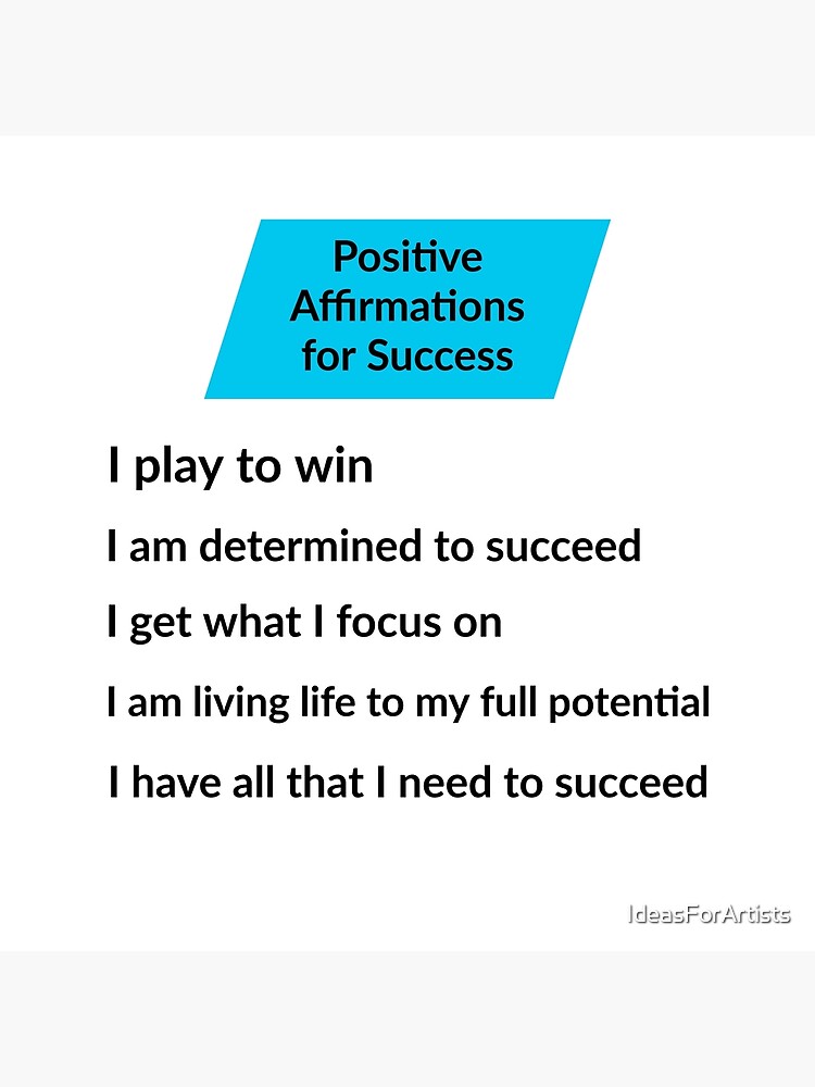 "Positive Affirmations - Success " Poster for Sale by IdeasForArtists ...