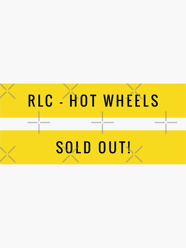 "RLC HOT WHEELS Sold Out Yellow Simple Design Diecast" Sticker for Sale ...