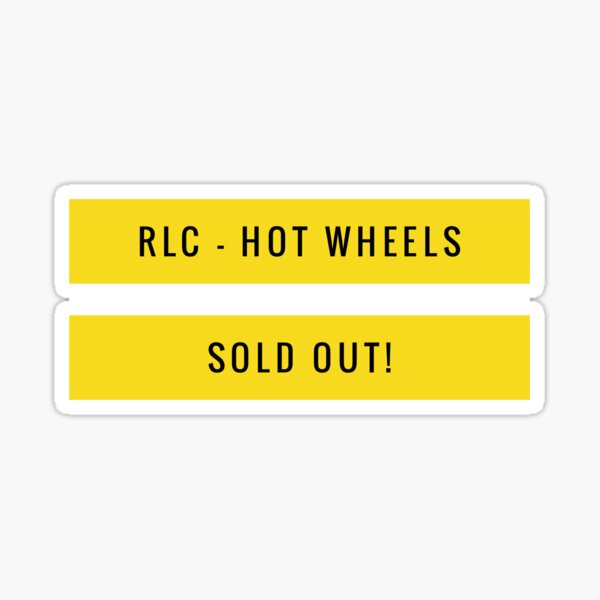 "RLC HOT WHEELS Sold Out Yellow Simple Design Diecast" Sticker for Sale ...
