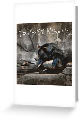 "I Feel So Sad Without You" by Shelly Harris | Redbubble
